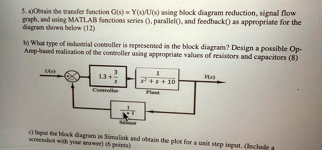 a obtain the transfer function gs ysus using block diagram reduction signal flow graph and using ...