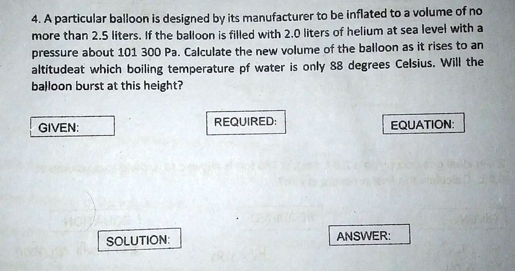 SOLVED: A particular balloon is designed by its manufacturer to be ...