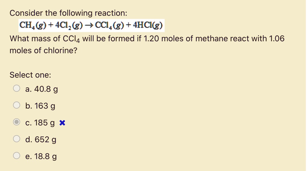 Solved Consider The Following Reaction Ch4 G 4cl2 G â† Ccl4 G