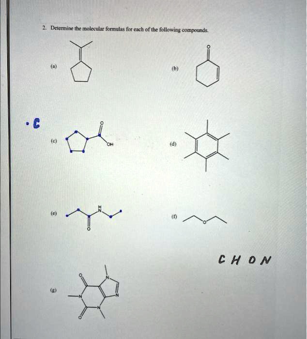 SOLVED: Determine the molecular formulas for each of the following compounds: CHON