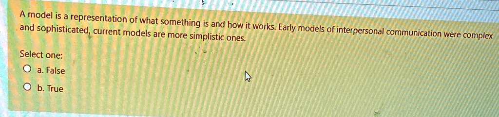 A model is a representation of and sophisticated what...