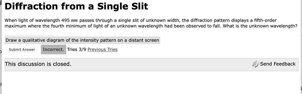 SOLVED: Diffraction from a Single Slit When light of wavelength 495 nm passes through a single ...