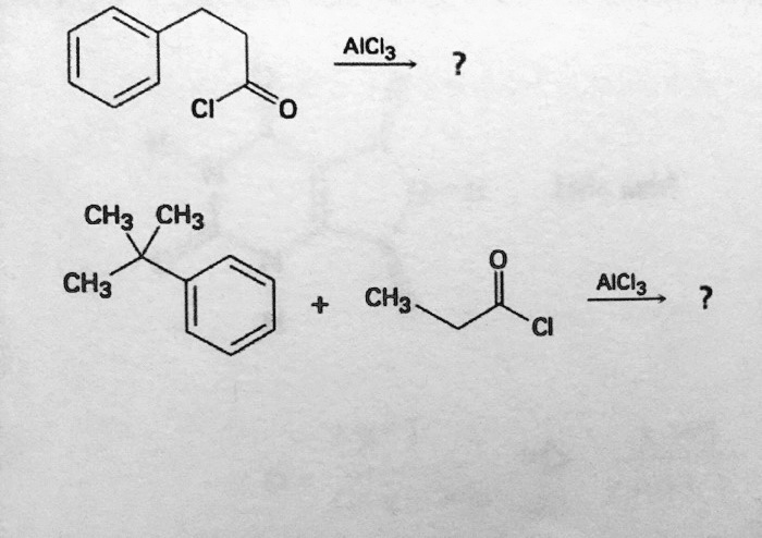 AlCl3 ? CH3 CH3 CH3 + CH3CH2C(O)Cl AlCl3