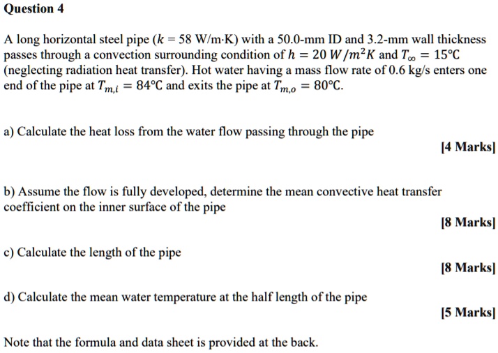 SOLVED: A long horizontal steel pipe (k = 58 W/m-K) with a 50.0-mm ID and 3.2-mm wall thickness ...
