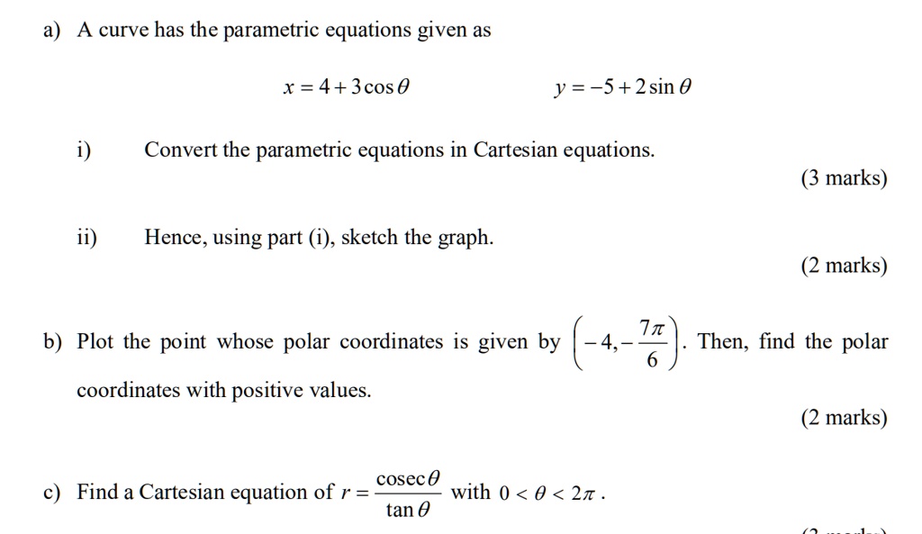 a a curve has the parametric equations given as x43c0s 0 y s2sin 0 ...
