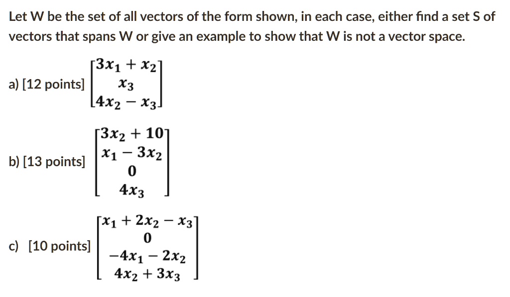 let w be the set of all vectors of the form shown in each case either ...
