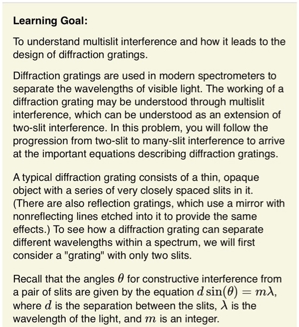 learning goal to understand multislit interference and how it leads to the design of diffraction ...