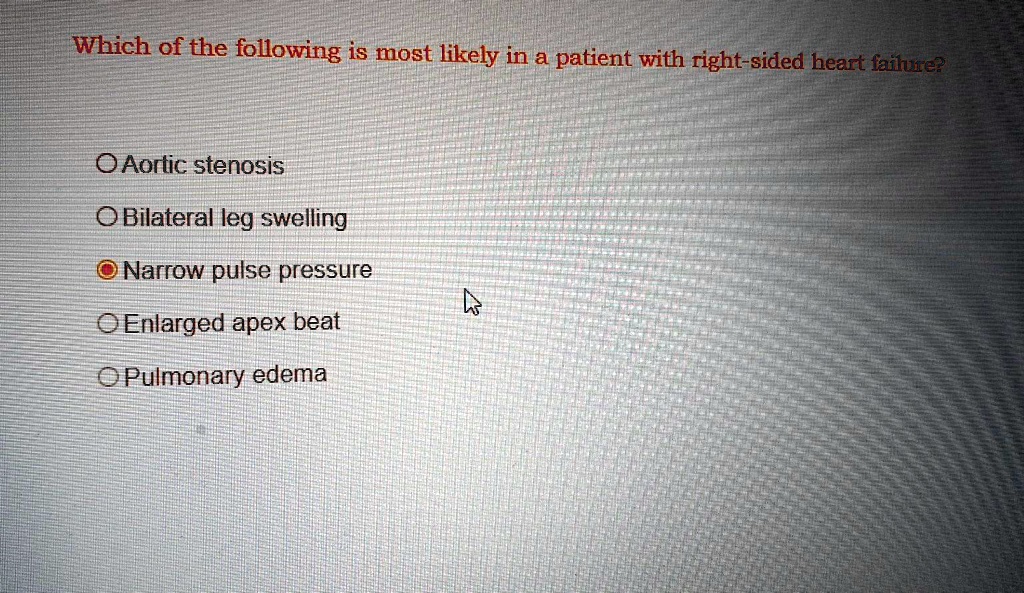 Which of the following is most likely in a patient with right-sided ...