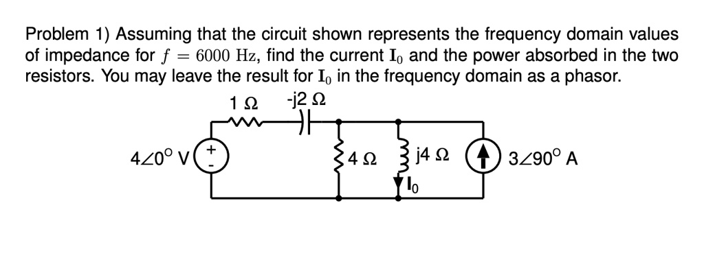 SOLVED: Problem 1) Assuming that the circuit shown represents the frequency domain values of ...