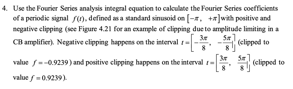 SOLVED: Use the Fourier Series analysis integral equation to calculate ...