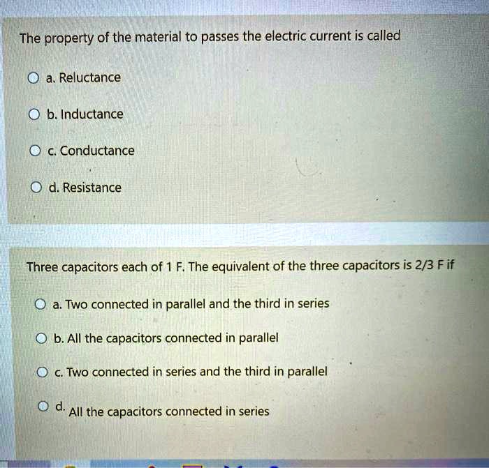 SOLVED: The property of the material to passes the electric current is ...