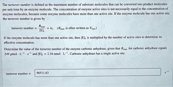 SOLVED: The turnover number is defined as the maximum number of ...