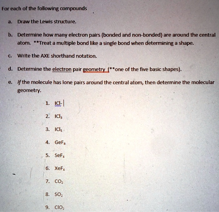 SOLVED: For each of the following compounds: - Draw the Lewis structure. - Determine how many ...