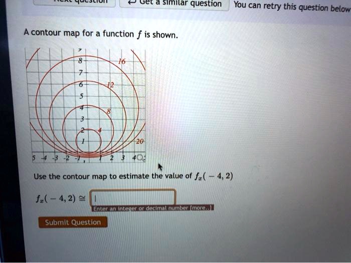 SOLVED: A contour map for function f is shown. Use the contour map to ...