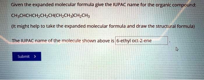 given the expanded molecular formula give the iupac name for the ...
