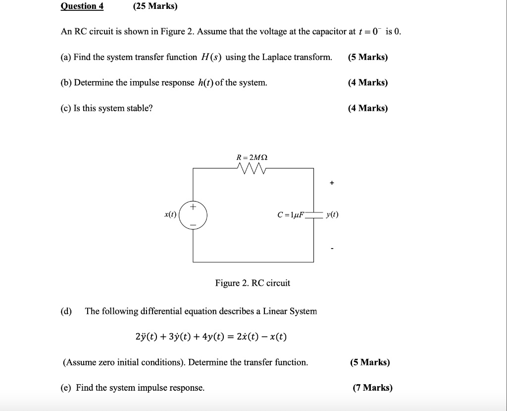 SOLVED: Question 4 (25 Marks) An RC circuit is shown in Figure 2. Assume that the voltage at the ...