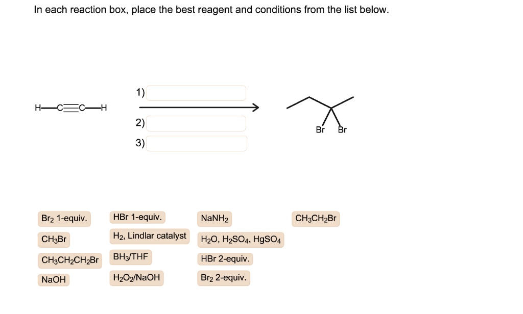 SOLVED: In each reaction box, place the best reagent and conditions ...