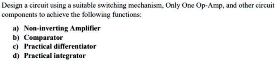 SOLVED: Design a circuit that can do thats function noninverting ...