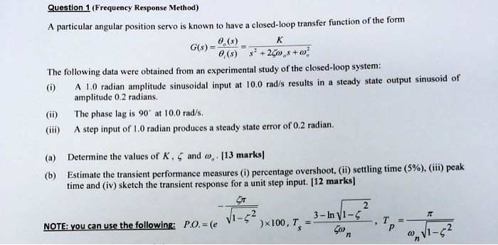 SOLVED: Text: Question 1 (Frequency Response Method) Given: K G(s) = 0s / (s^2 + 2s) The ...