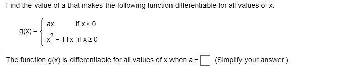 SOLVED: Find the value of a that makes the following function differentiable for all values of X ...