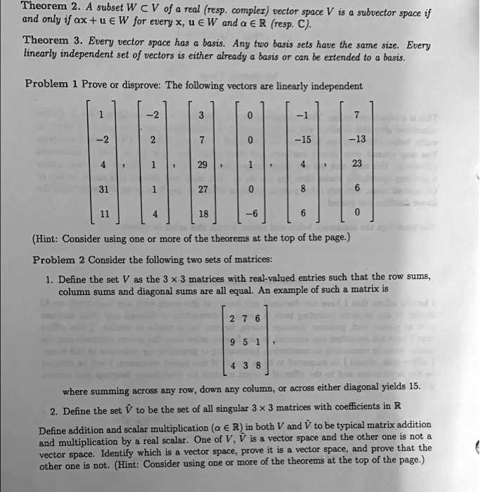 [GET ANSWER] Theorem 2. A subset W ⊂ V of a real (resp. complex) vector space V is a subvector ...