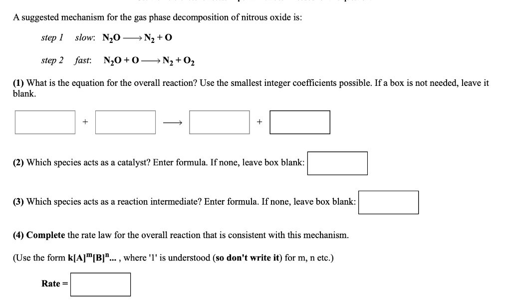 SOLVED: A suggested mechanism for the gas phase decomposition of ...