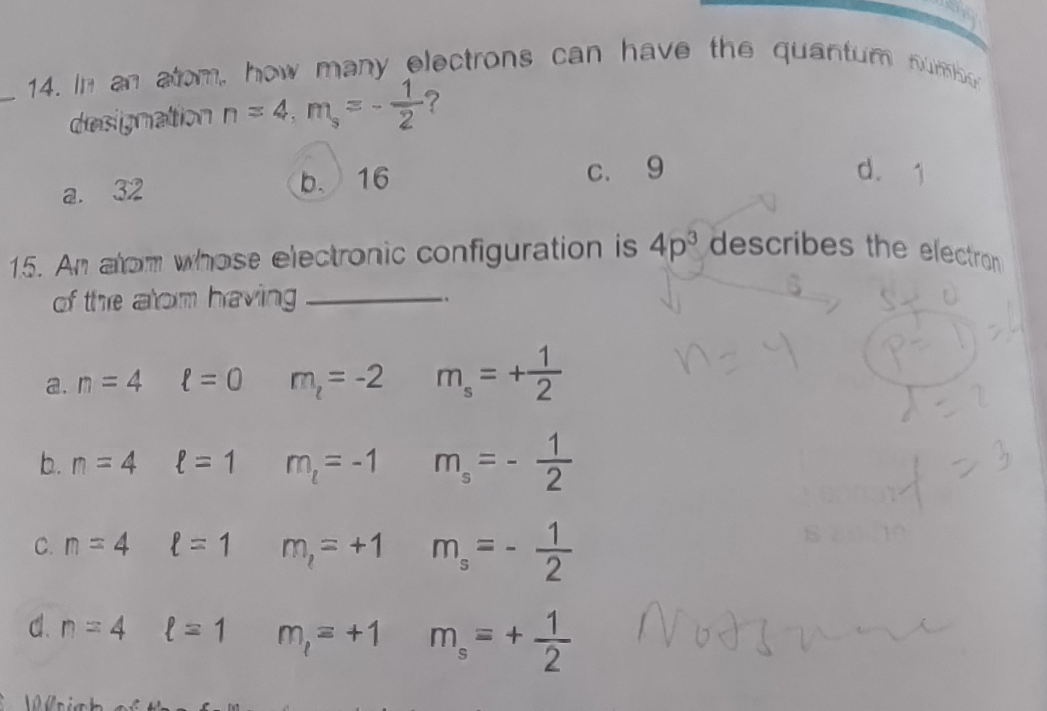 14. In an asom, how many electrons can have the quantum nuinh of drasigmation n=4, ms=-(1)/(2 ...