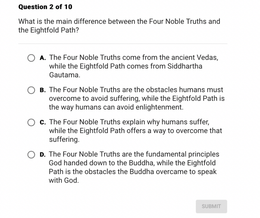 Question 2 of 10 What is the main difference between the Four Noble ...