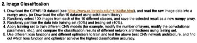 Solved Image Classification Numpy Array Or Download The Cifar 10 Dataset Using Scikit Learn