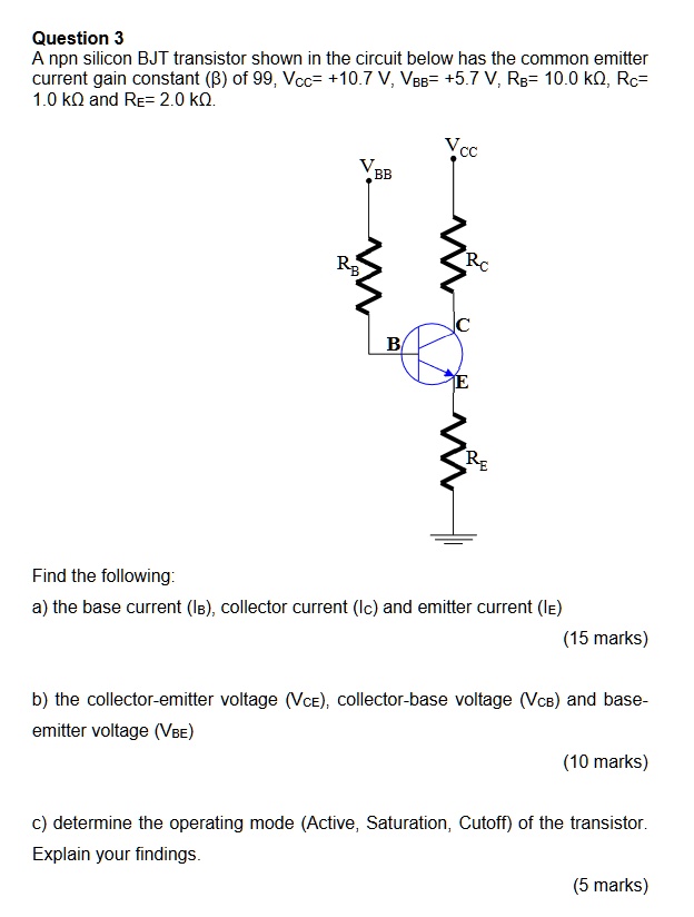 Question 3 A Npn Silicon Bjt Transistor Shown In The Circuit Below Has The Common Emitter