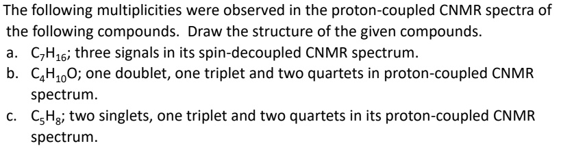 SOLVED: The following multiplicities were observed in the proton ...