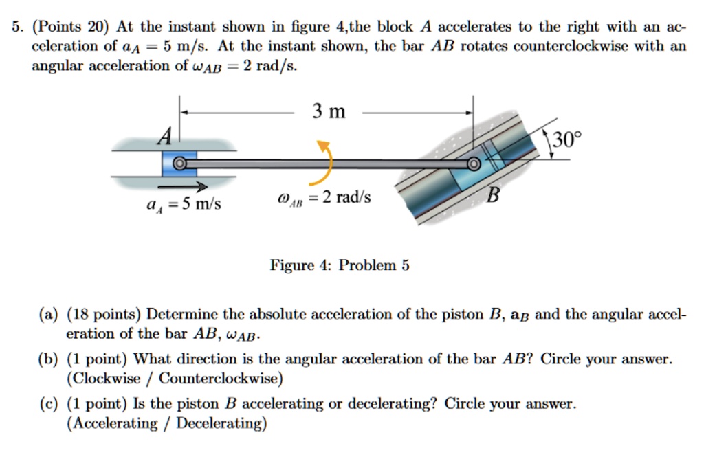 5 points 20 at the instant shown in figure 4the block a accelerates to ...
