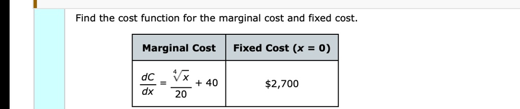 find the cost function for the marginal cost and fixed cost marginal ...