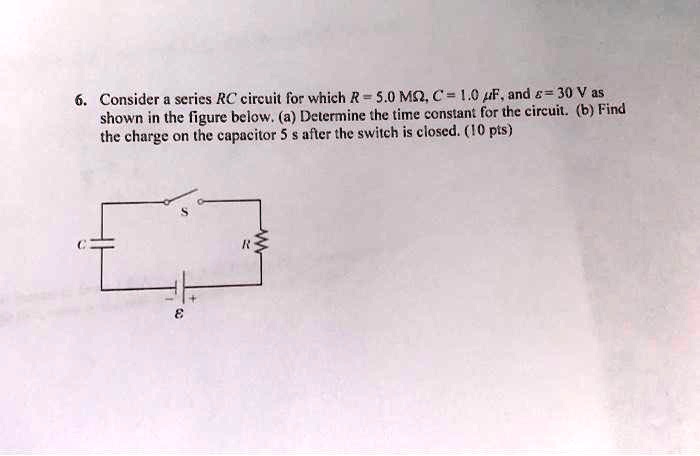 SOLVED: Consider a series RC circuit for which R = 5.0 MÎ©, C' = 0.4 F, and Îµ = 30 V as shown ...