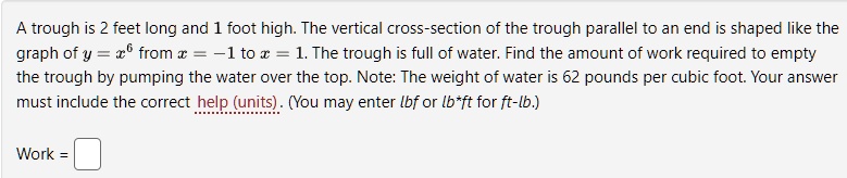 SOLVED: A trough is 2 feet long and 1 foot high. The vertical cross ...