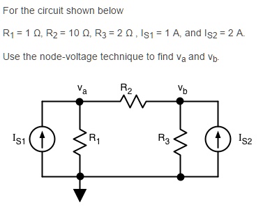 SOLVED: For the circuit shown below R1 = 1 ?, R2 = 10 ?, R3 = 2 ?, IS1 = 1 A, and IS2 = 2 A. Use ...