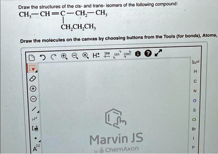 SOLVED: Draw the structures of the cis- and trans- isomers of the following compound: CH₂-CH=C ...