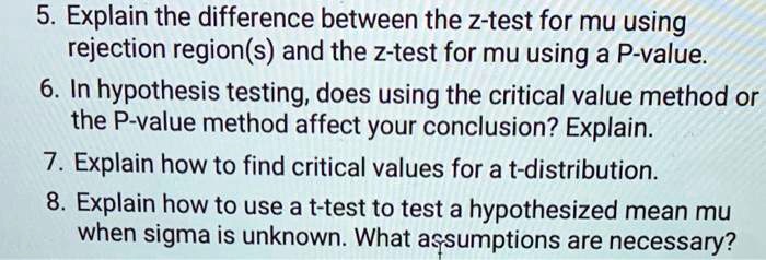 5. Explain the difference between the z-test for mu using rejection ...
