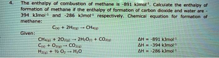SOLVED: The enthalpy of combustion of methane is 891 kJ/mol. Calculate ...