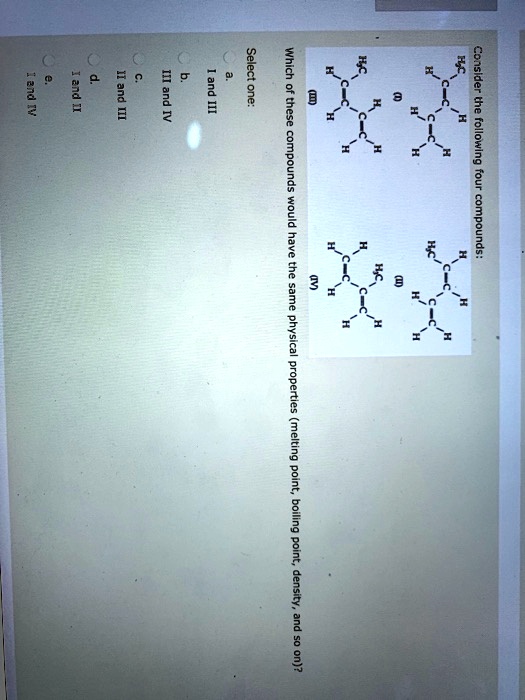 SOLVED: Conslder the following four compounds: Select one: 4214M 8 pu ...
