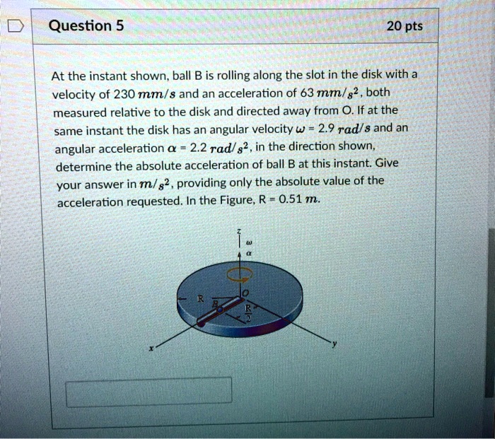 SOLVED: Question 5 20pts At the instant shown.ball B is rolling along ... SOLVED: Question 5 20pts At the instant shown.ball B is rolling along ...