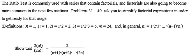 the ratio test is commonly used with series that contain factorials and ...