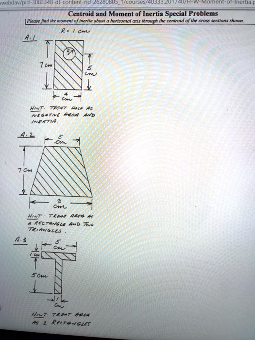 SOLVED: These three problems Centroid and Moment of Inertia Special Problems Please find the ...