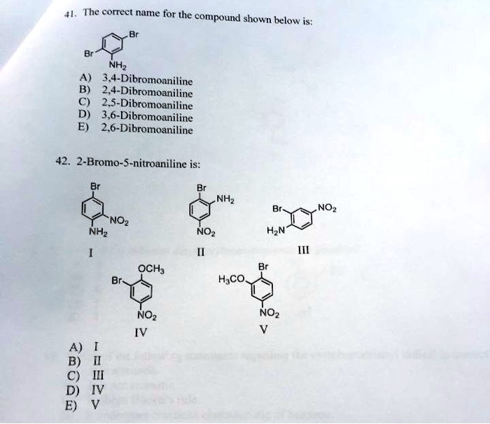 SOLVED: The correct name for the compound shown below is: NH4-Dibromoaniline 2,4-Dibromoaniline ...