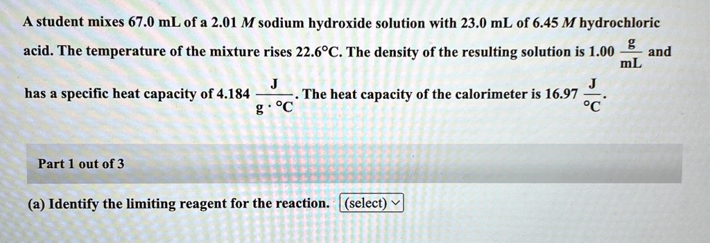 a student mixes 670 ml of a 201 m sodium hydroxide solution with 230 ml of 645 m hydrochloric ...