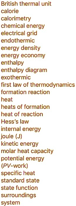 SOLVED: British thermal unit, calorie, calorimetry, chemical energy ...