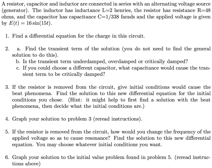 A Resistor Capacitor And Inductor Are Connected In Series With An Alternating Voltage Source