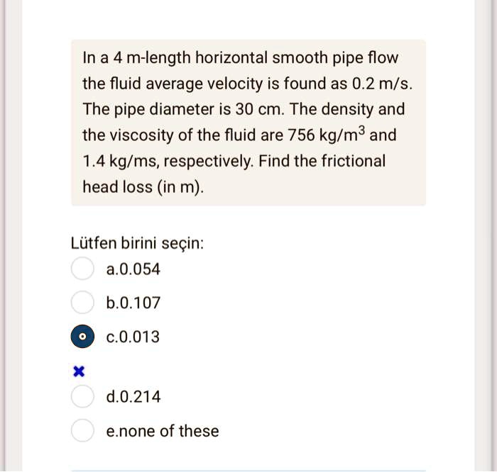 SOLVED: In a 4m-length horizontal smooth pipe flow, the fluid average ...