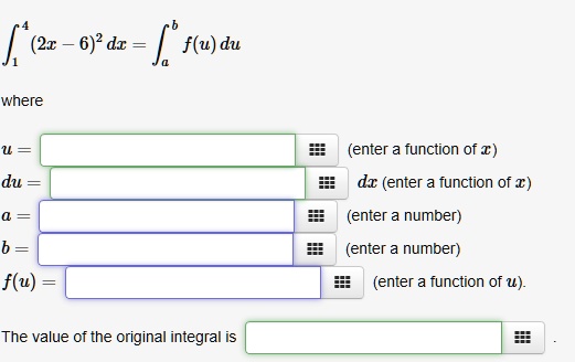 SOLVED: K" (z 6)2 dx f(u) du where (enter function of x) du dx (enter ...