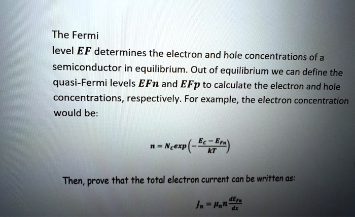 SOLVED: The Fermi level EF determines the electron and hole ...